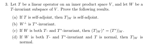 Solved Let T ﻿be a linear operator on an inner product space | Chegg.com