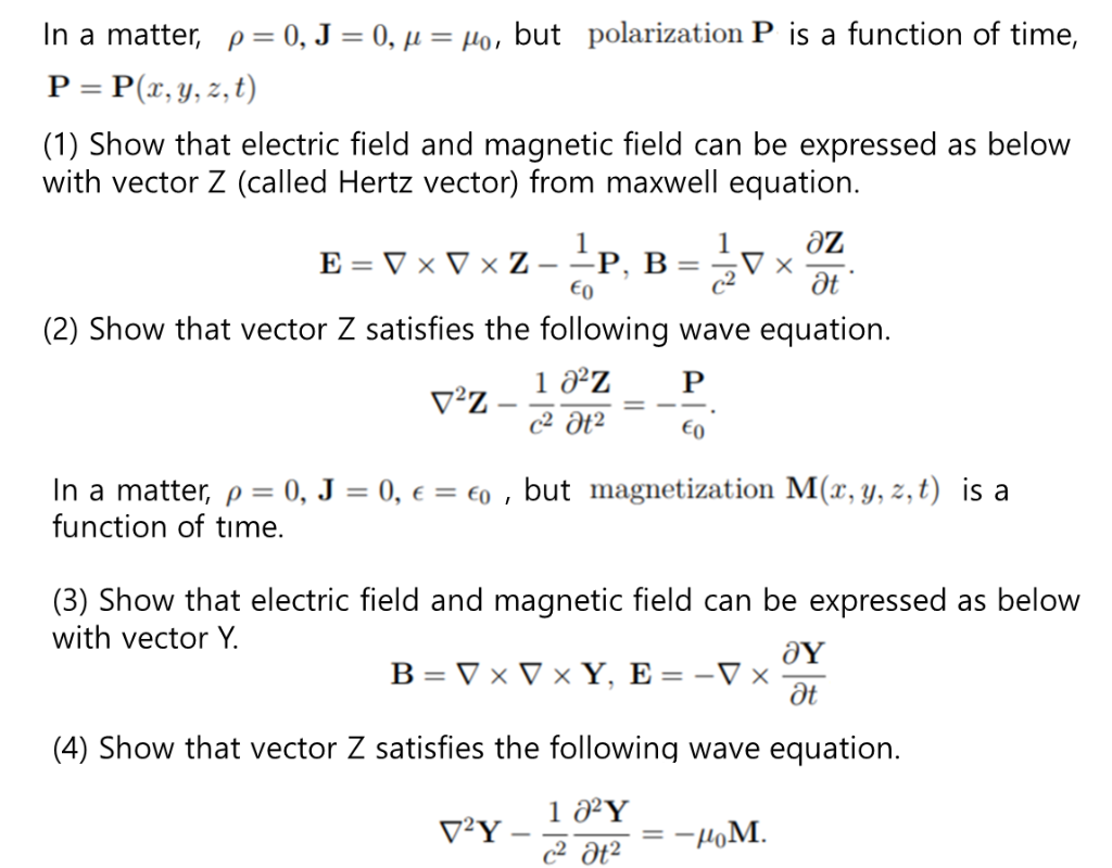 In a matter, ρ-0, J 0, μ-Ao, but polarization P is a | Chegg.com