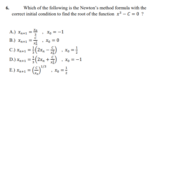 Solved 6. Which of the following is the Newton's method | Chegg.com