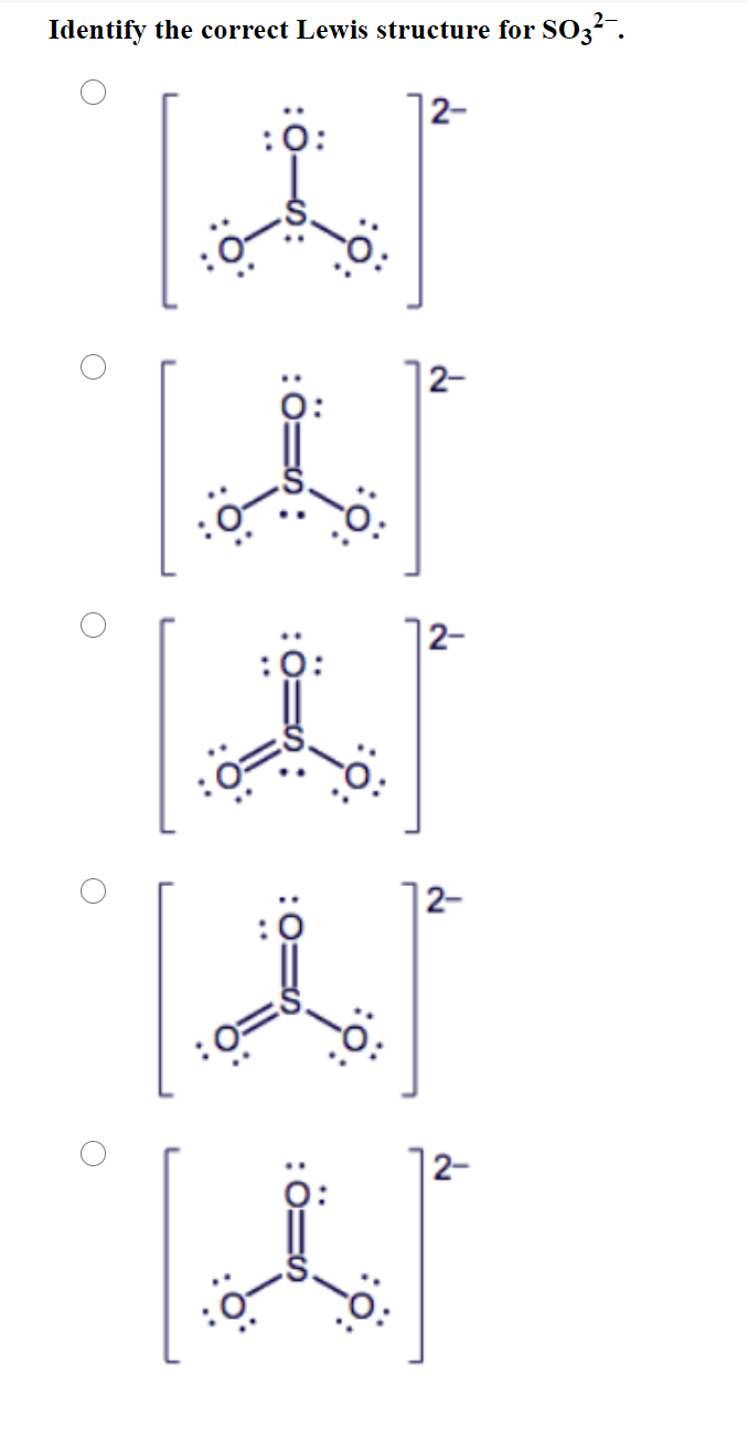 Solved Identify the correct Lewis structure for S032-. O O | Chegg.com