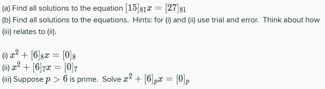 Solved (a) Find all solutions to the equation [15]81 x = | Chegg.com