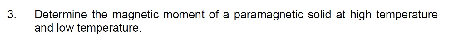 Solved 3. Determine the magnetic moment of a paramagnetic | Chegg.com