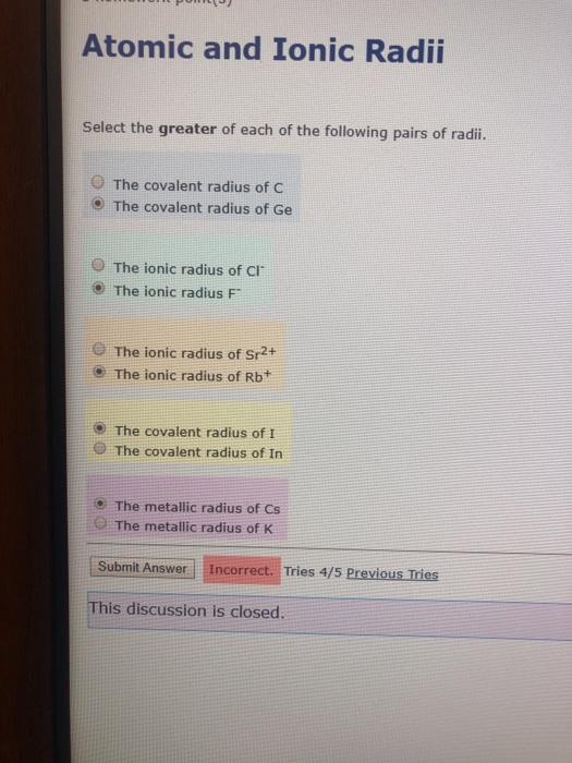 Solved Atomic and Ionic Radii Select the greater of each of | Chegg.com