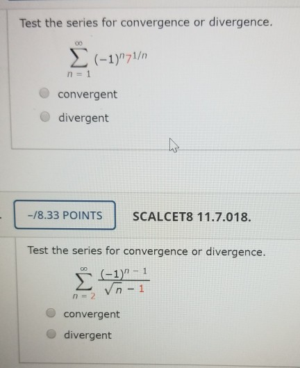 Solved Test the series for convergence or divergence. n = 4 | Chegg.com