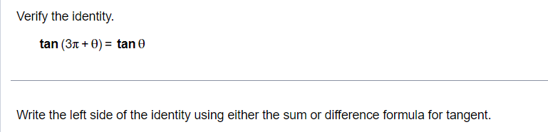 Solved Verify the identity. tan(3π+θ)=tanθ Write the left | Chegg.com