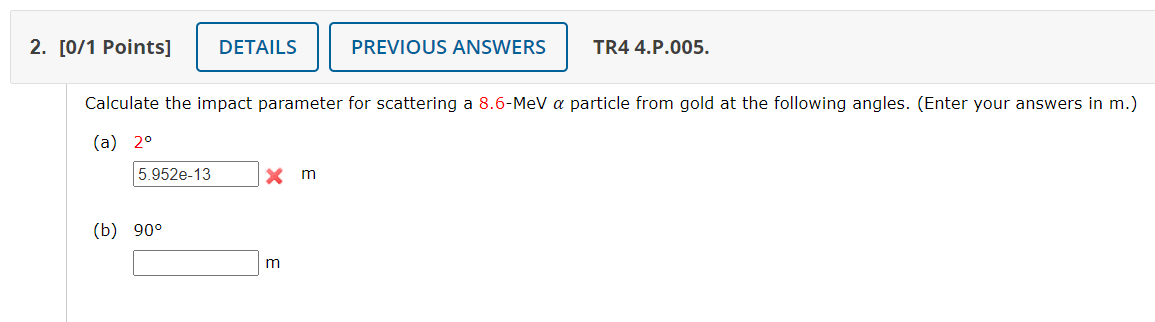 Solved Calculate the impact parameter for scattering a | Chegg.com