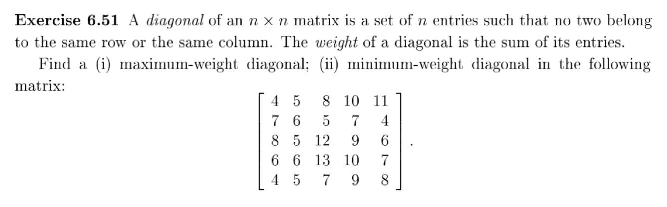Solved Exercise 6.51 A diagonal of an n×n matrix is a set of | Chegg.com