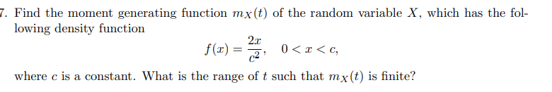 Solved 7. Find the moment generating function mx(t) of the | Chegg.com