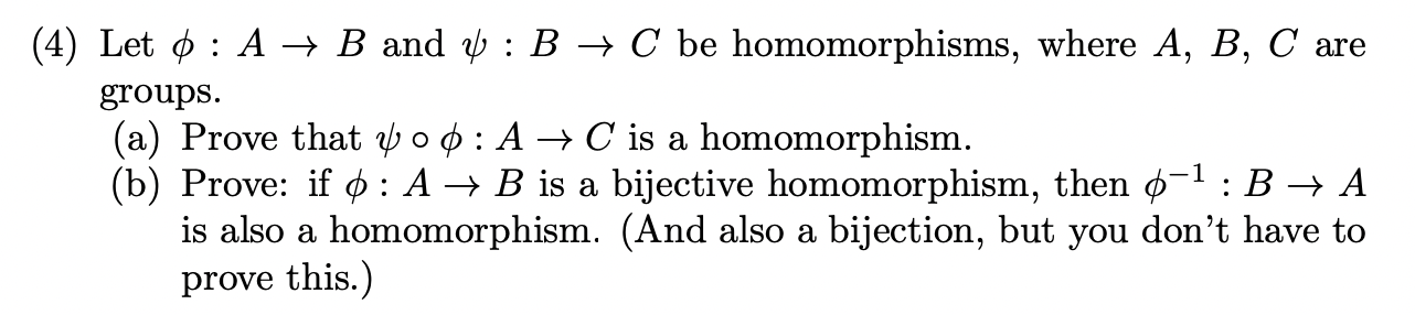 Solved (4) Let ° : A + B and 4: B + C be homomorphisms, | Chegg.com