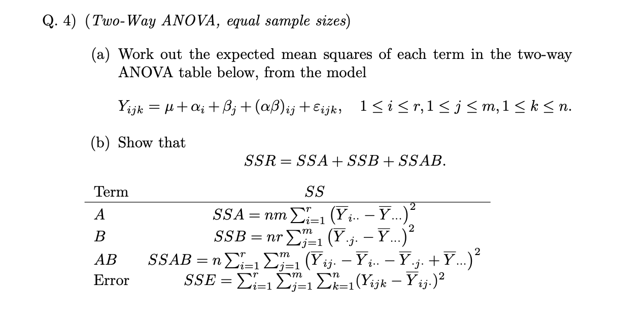 Solved Q. 4) (Two-Way ANOVA, equal sample sizes) (a) Work | Chegg.com