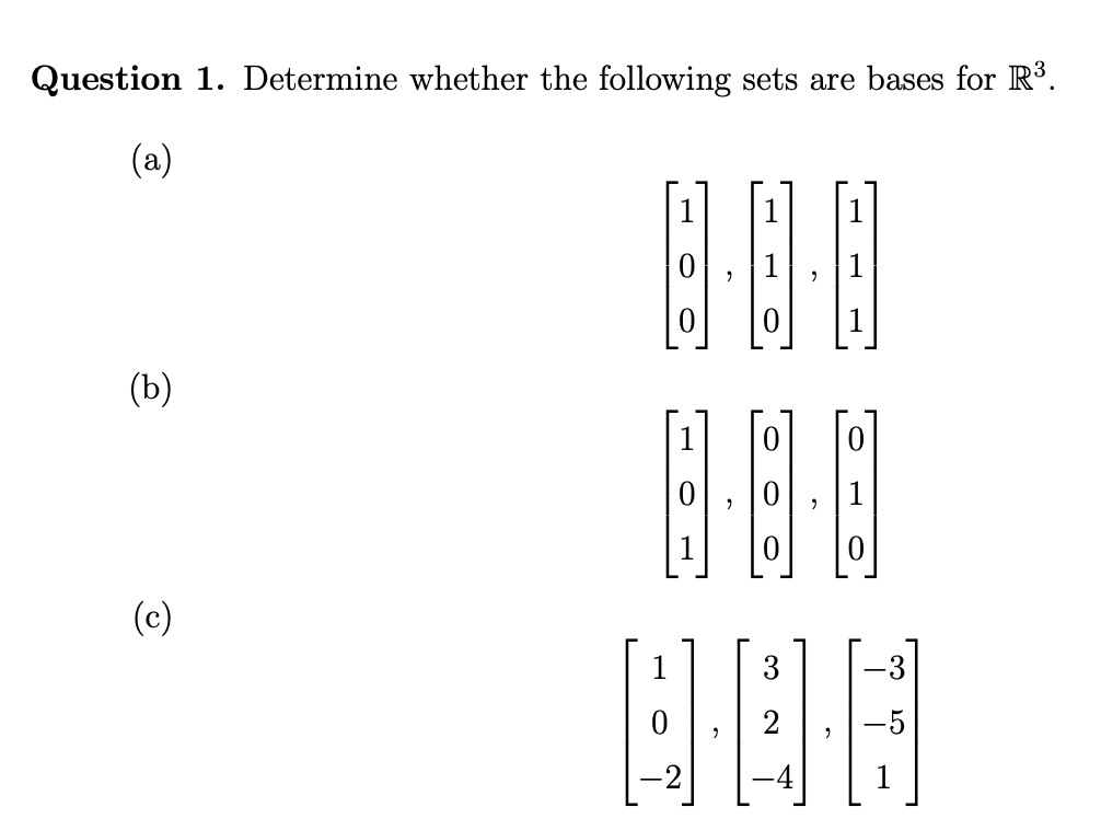 Solved Question 1. Determine whether the following sets are | Chegg.com