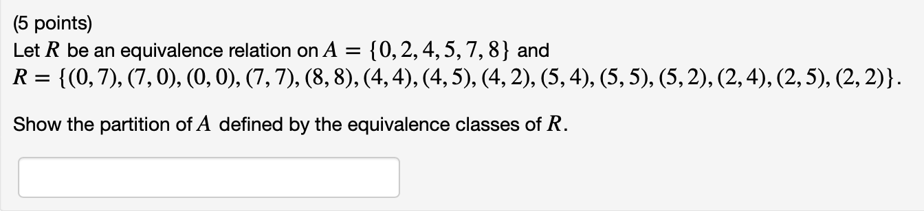 Solved (5 points) Let R be an equivalence relation on | Chegg.com