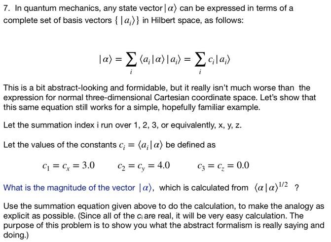Solved 7. In quantum mechanics, any state vector ∣α can be | Chegg.com