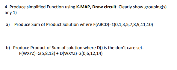 Solved 4. Produce simplified Function using K-MAP, Draw | Chegg.com