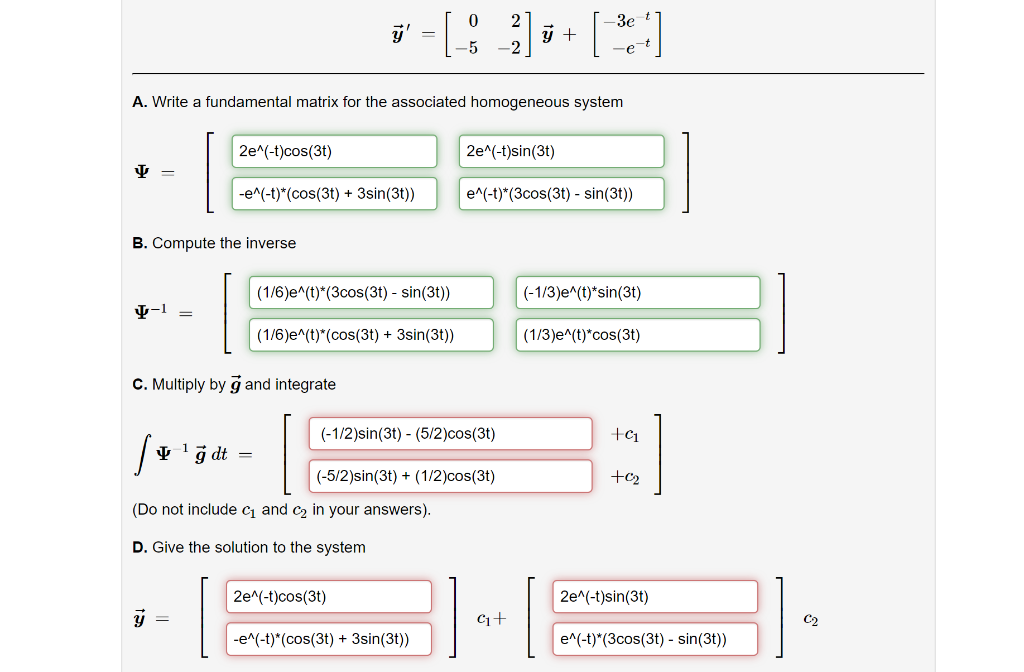 Solved y′=[0−52−2]y+[−3e−t−e−t] A. Write a fundamental | Chegg.com