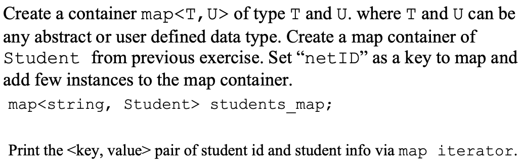 Solved Create a container map of type T and U. where T and U | Chegg.com