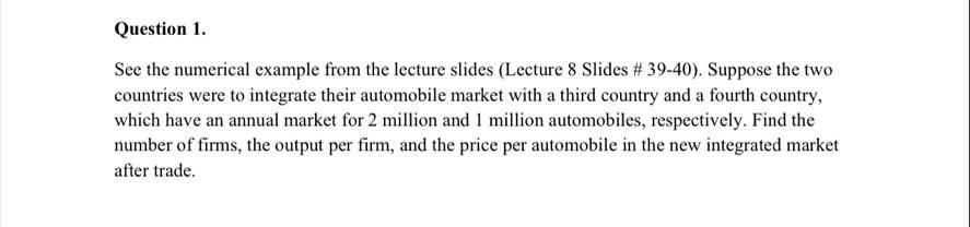 Solved Question 1. See the numerical example from the | Chegg.com