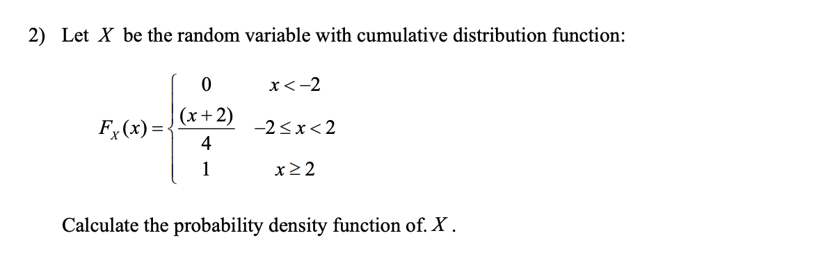 Solved 2) Let X be the random variable with cumulative | Chegg.com