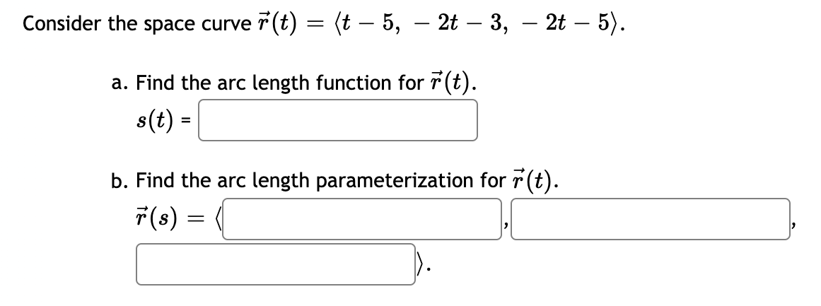Solved Consider The Space Curve R T T 5 2t 3