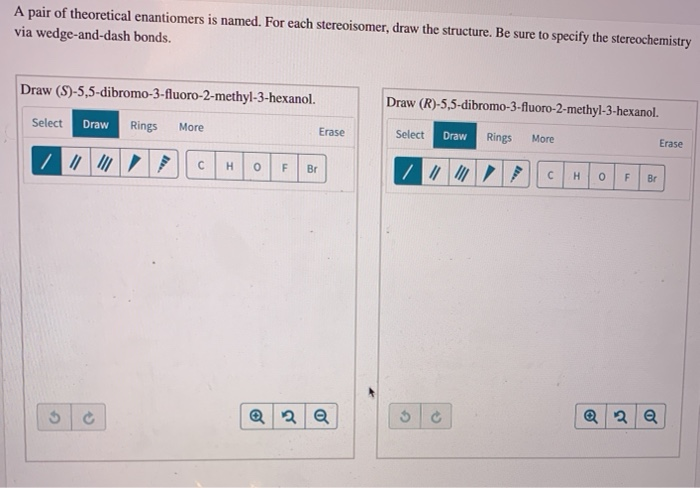 Solved A pair of theoretical enantiomers is named. For each | Chegg.com