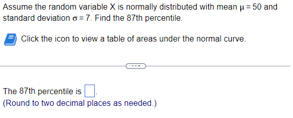 Solved Assume the random variable X is normally distributed | Chegg.com
