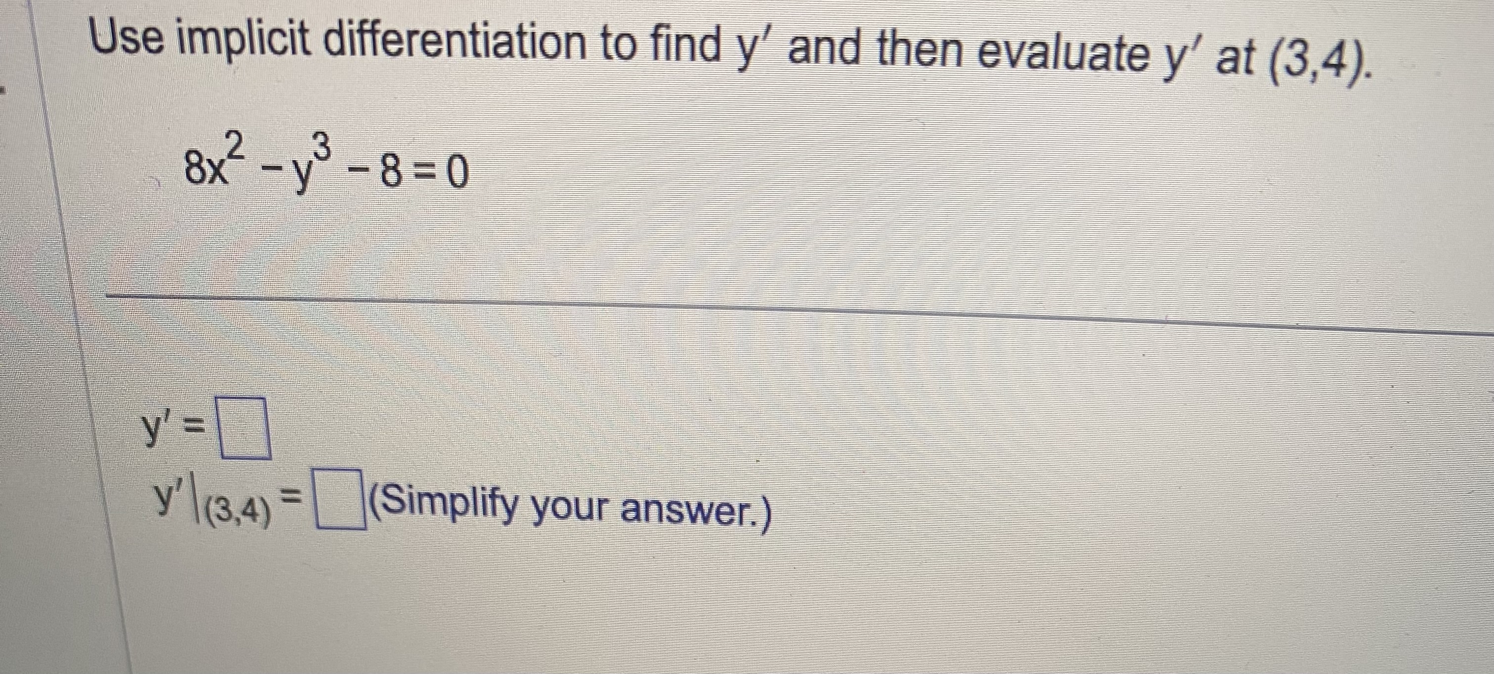 Solved Use implicit differentiation to find y′ and then | Chegg.com