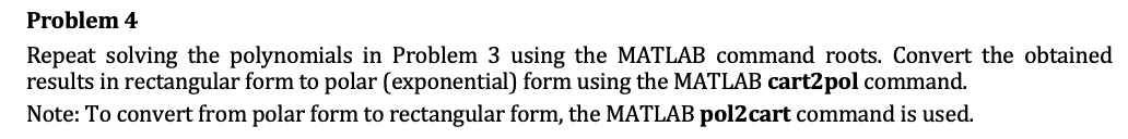 Solved Repeat Solving The Polynomials In Problem 3 Using The 