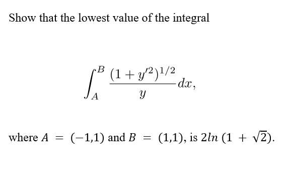 Solved Show that the lowest value of the integral B po | Chegg.com