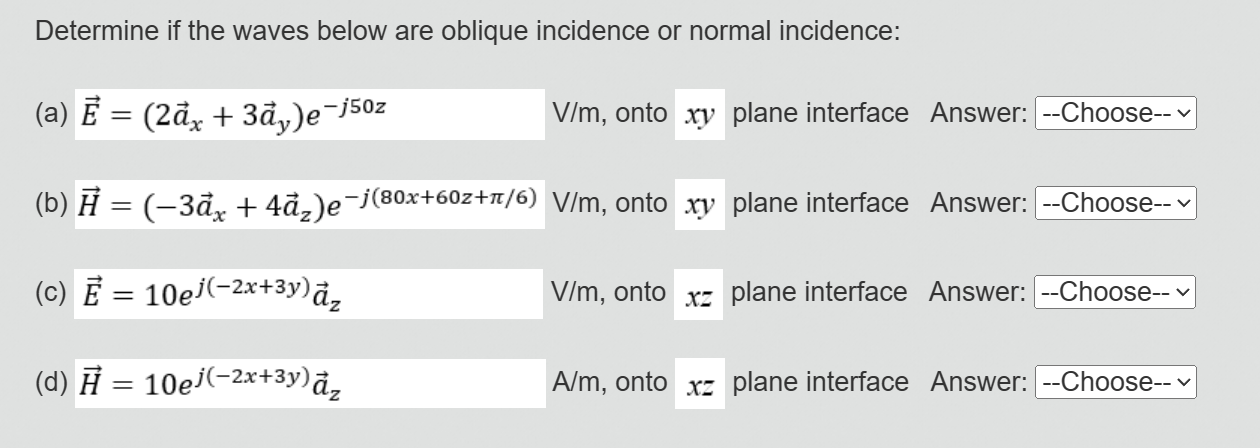 Solved Determine if the waves below are oblique incidence or | Chegg.com