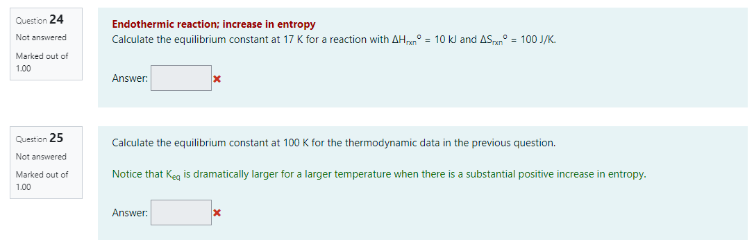 Solved Endothermic reaction; increase in entropy Calculate | Chegg.com