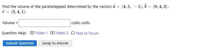 Solved Find the volume of the parallelepiped determined by | Chegg.com