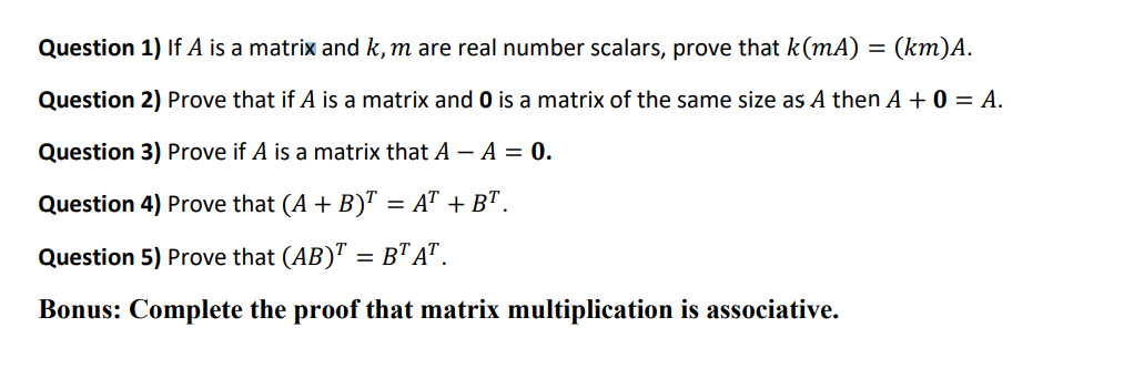 Solved Question 1 If A Is A Matrix And K M Are Real Number