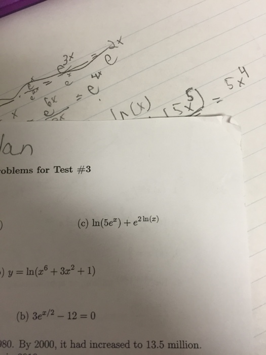 Solved Problems for Test #3 (c) ln(5e^x) + e^2 ln(x) y = | Chegg.com