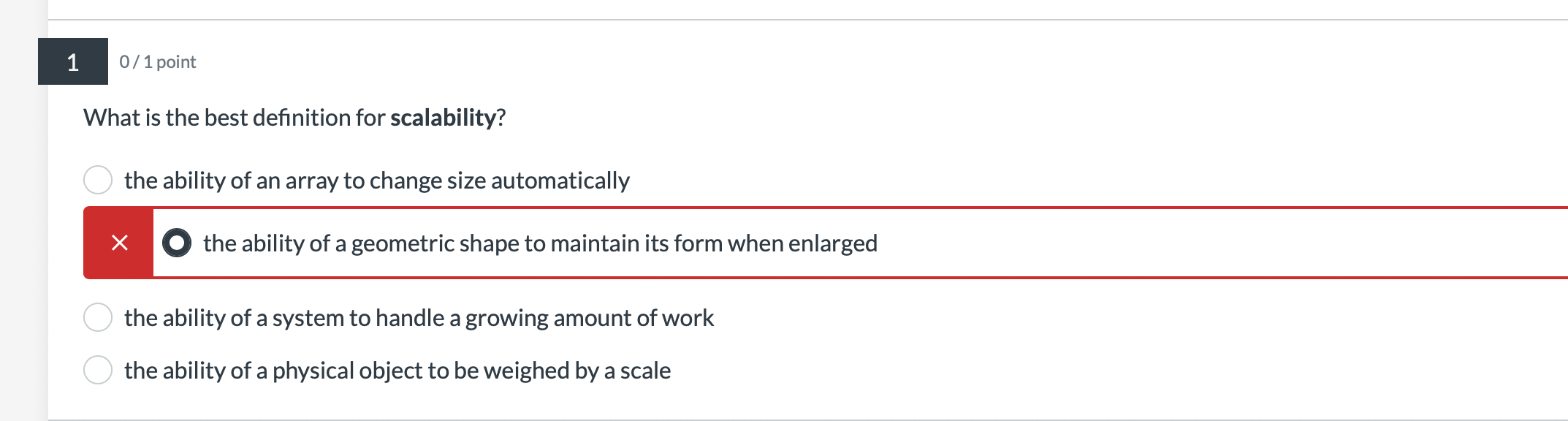Solved 1 What is the best definition for scalability? the | Chegg.com