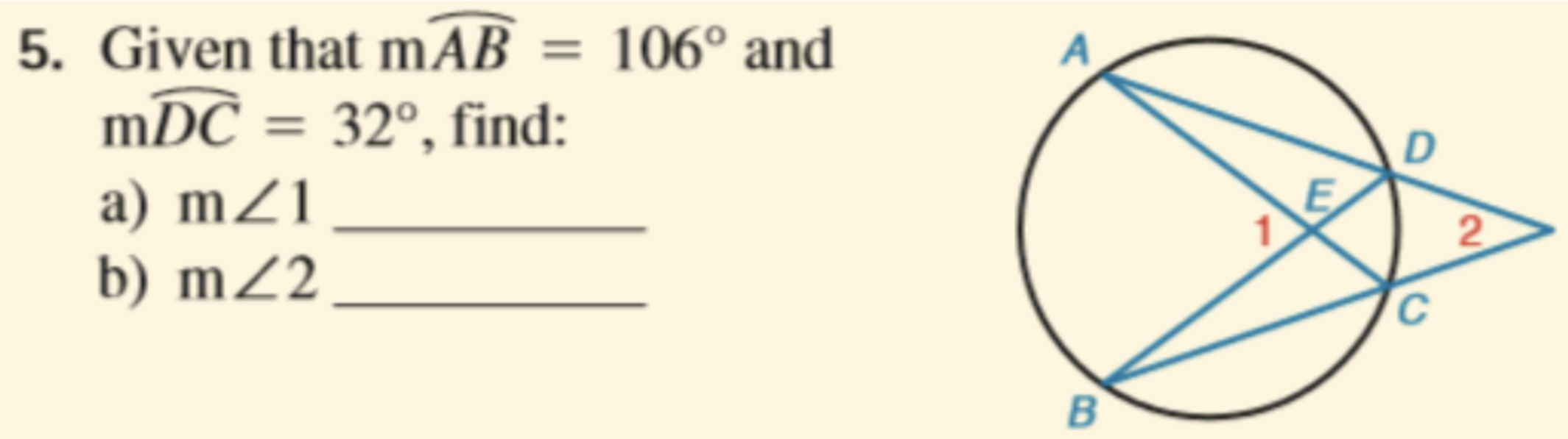 Solved 5. Given that mAB=106∘ and \( \mathrm{m} \overparen{D | Chegg.com