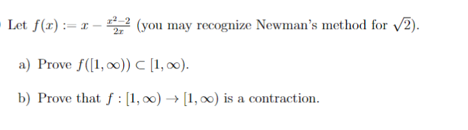 Solved Let f(x):=x−2xx2−2 (you may recognize Newman's method | Chegg.com