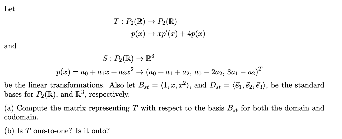 Solved Let T:P2(R)p(x)→P2(R)→xp′(x)+4p(x) and | Chegg.com