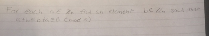 Solved For each a elementof Z_n find an element b elementof | Chegg.com