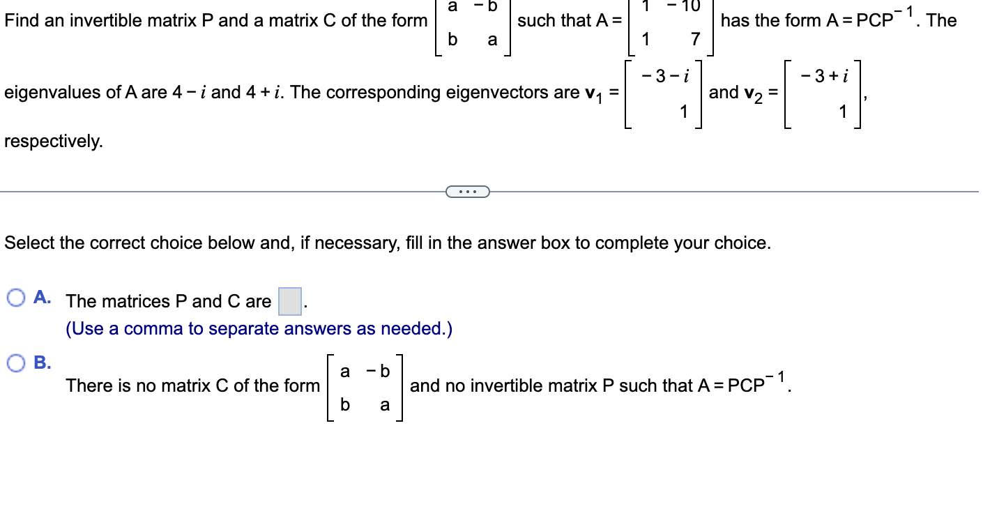 Solved Find an invertible matrix P and a matrix C of the | Chegg.com