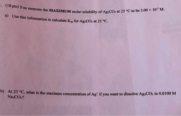 Solved measure the MAXIMUM molar solubility of A&C03 at 25 | Chegg.com