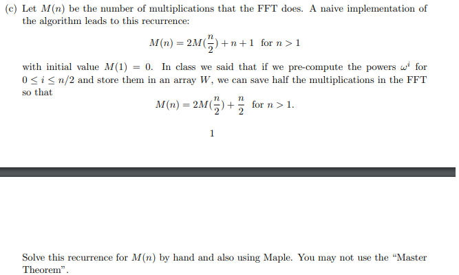 Solved c) Let M(n) be the number of multiplications that the | Chegg.com
