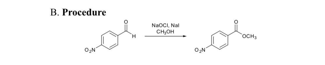 B. Procedure \begin{tabular}{c} NaOCl,Nal \\ CH3OH \\ | Chegg.com