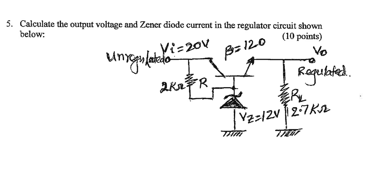 Solved 5. Calculate the output voltage and Zener diode | Chegg.com