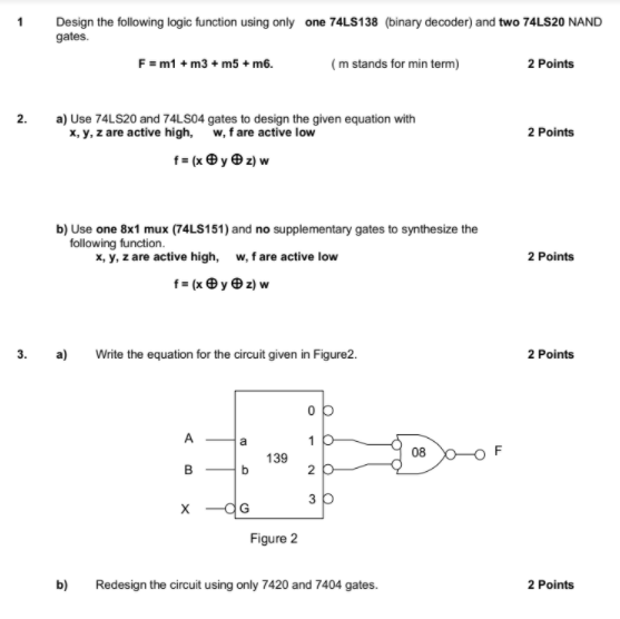 Solved Design the following logic function using only one | Chegg.com