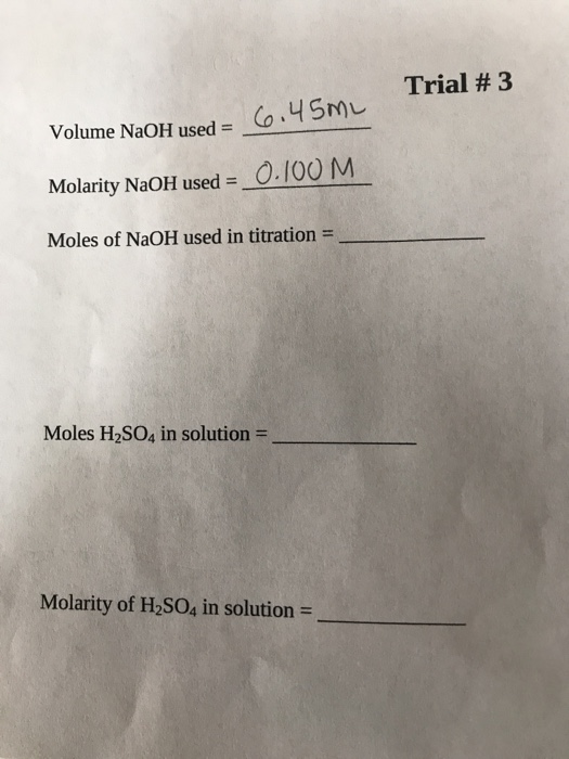 Solved Trial # 3 Volume NaOH usedO Molarity NaOH used - | Chegg.com