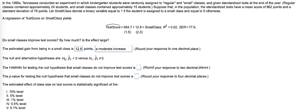 Solved In the 1980s, Tennessee conducted an experiment in | Chegg.com