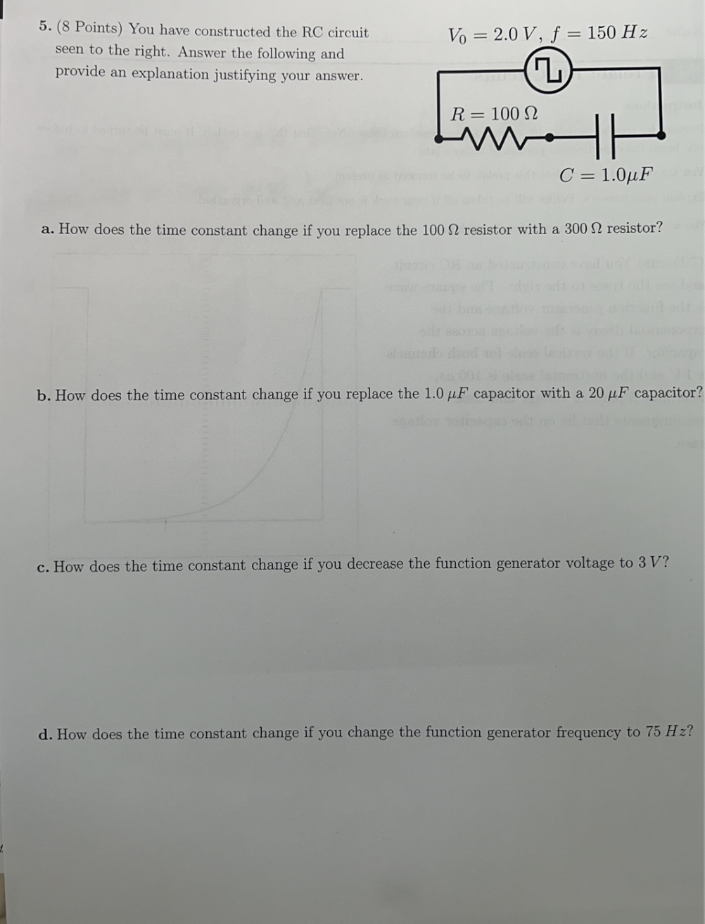 Solved 5. (8 Points) You have constructed the RC circuit | Chegg.com