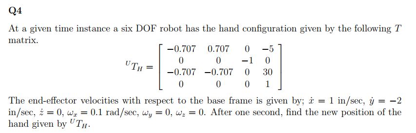 Solved Q4At a given time instance a six DOF robot has the | Chegg.com