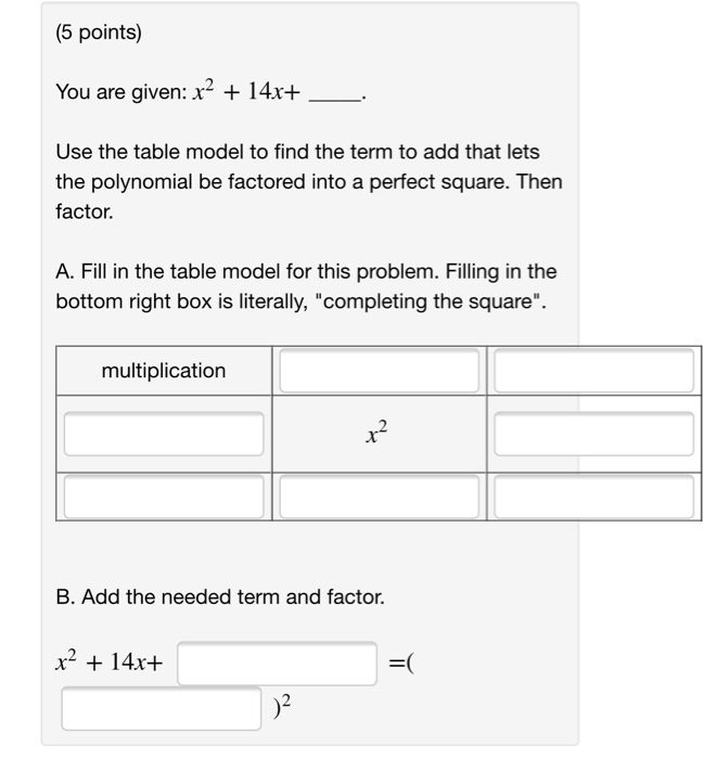 Solved (5 points) You are given: x2 + 14x-+ Use the table | Chegg.com