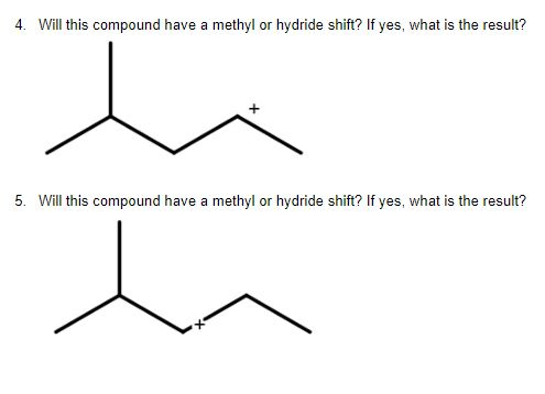 Solved 6. Will this compound have a methyl or hydride shift? | Chegg.com